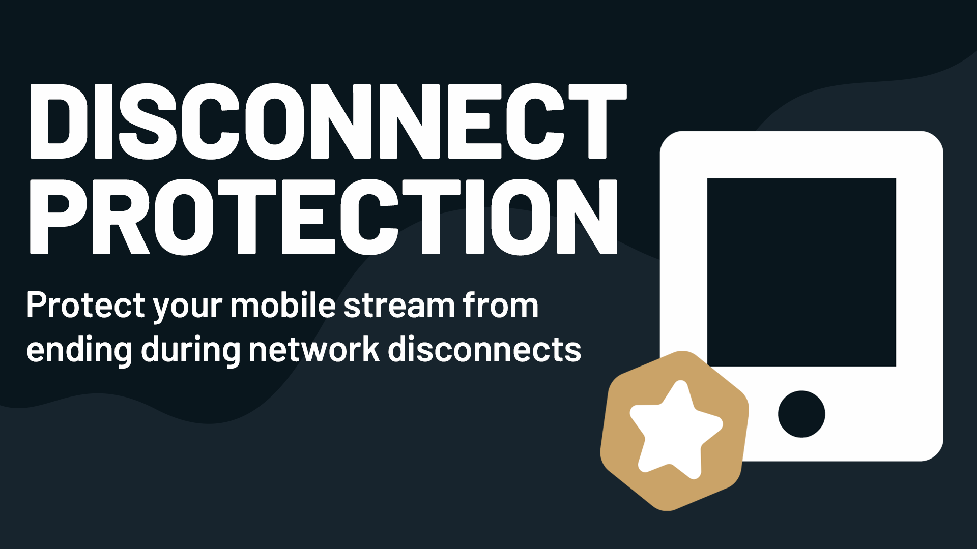Introducing Disconnect Protection on Mobile | Streamlabs