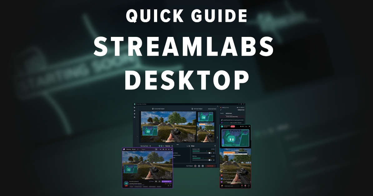 Quick Start Guide: Setting Up Streamlabs Desktop for Streaming | Streamlabs