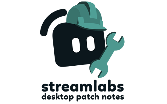 Streamlabs Desktop Patch Notes | Streamlabs